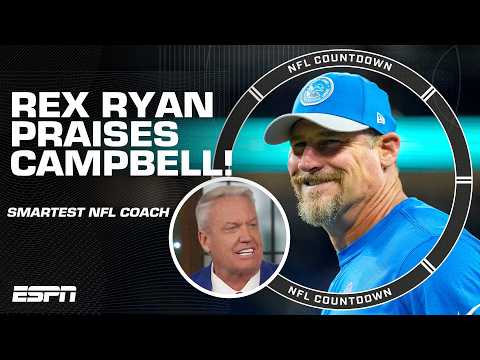 Rex Ryan calls Dan Campbell the SMARTEST NFL coach + Can Steelers win ...