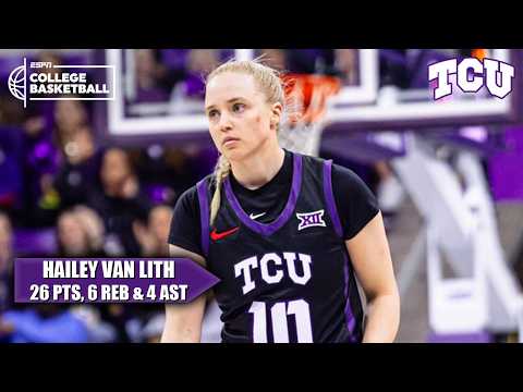 Hailey Van Lith GOES OFF and leads TCU to a PROGRAM RECORD 26th win 🙌 ...