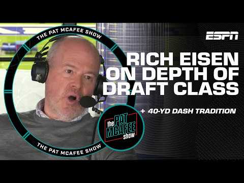 Rich Eisen on his 40-yard dash tradition & 2025 NFL Draft depth insight ...